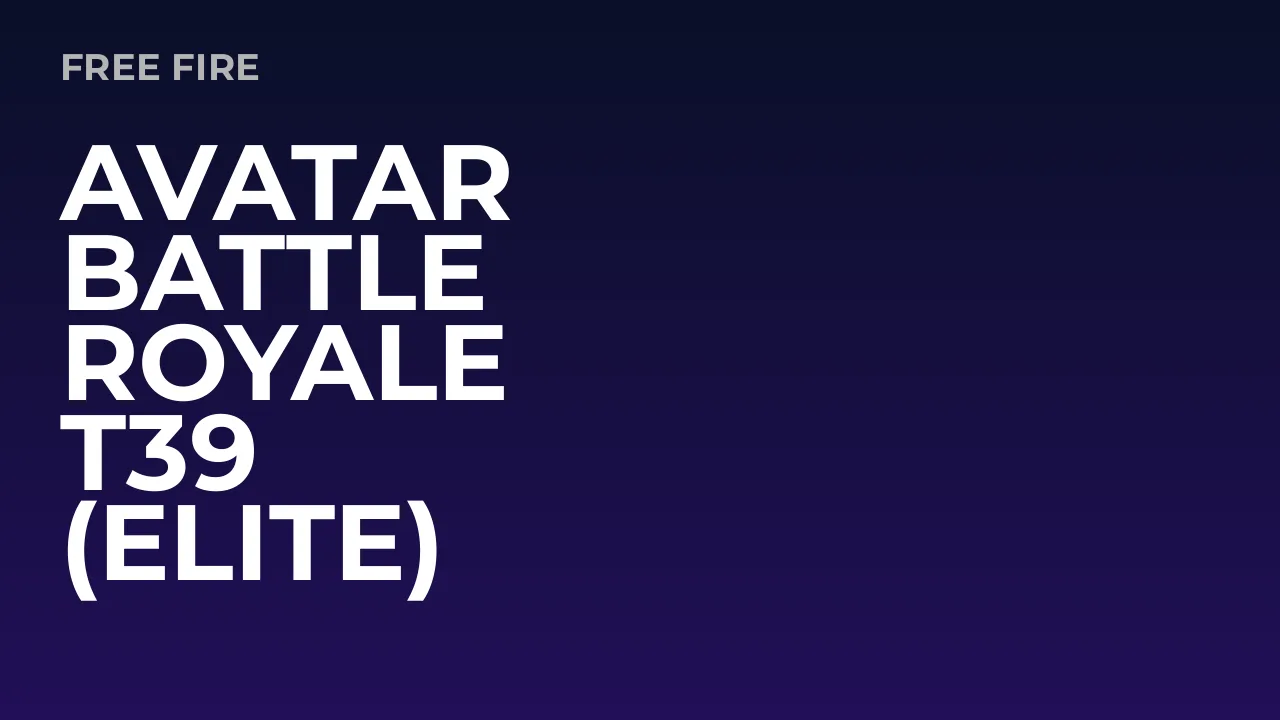 Avatar Battle Royale T39 (Elite) no Free Fire: como conseguir, raridade ...