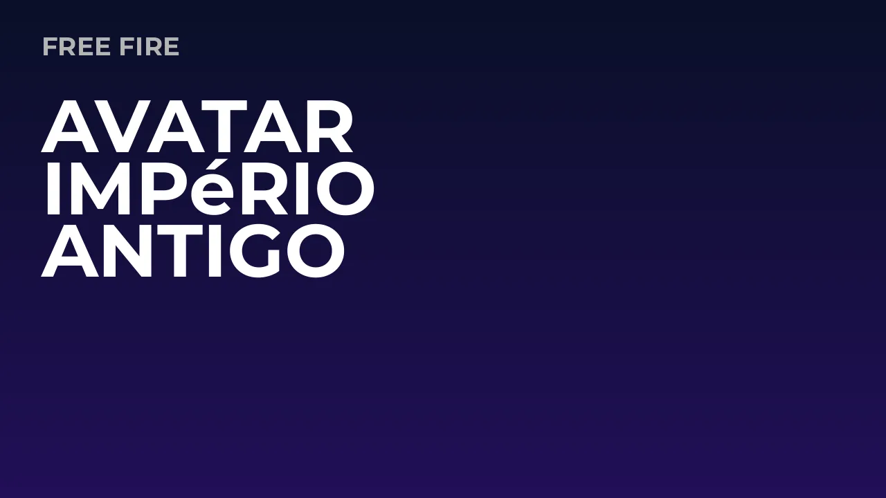Avatar Império Antigo no Free Fire: como conseguir, raridade e detalhes ...