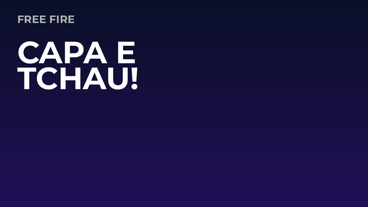 Capa e Tchau! no Free Fire: como conseguir, raridade e detalhes (2026 ...