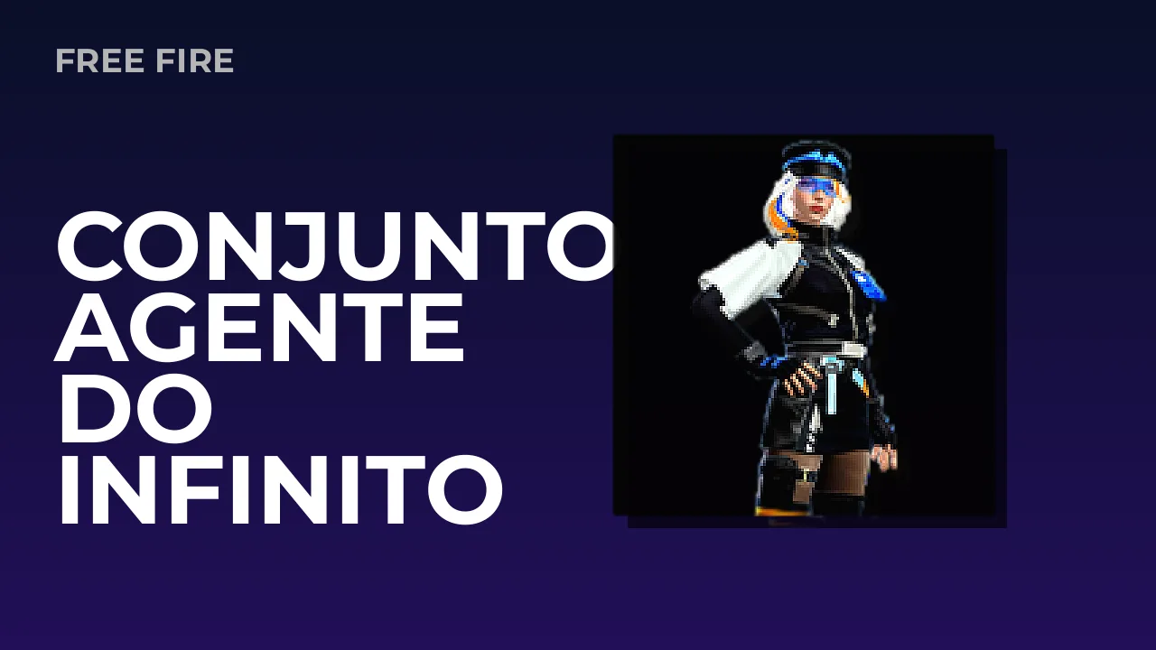 Conjunto Agente do Infinito no Free Fire: como conseguir, raridade e ...