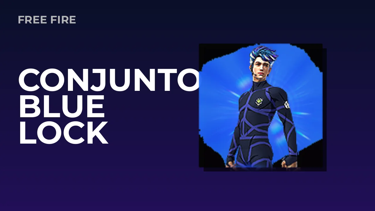 Conjunto BLUE LOCK no Free Fire: como conseguir, raridade e detalhes ...