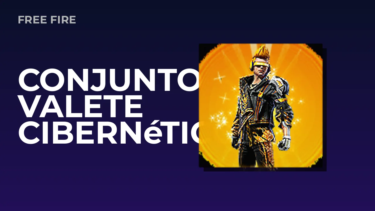 Conjunto Valete Cibernético no Free Fire: como conseguir, raridade e ...