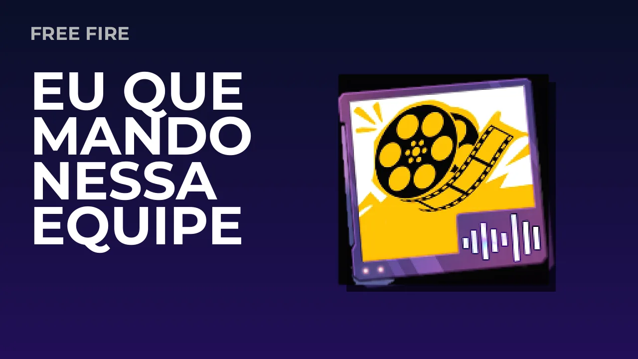 Eu que mando nessa equipe no Free Fire: como conseguir, raridade e ...