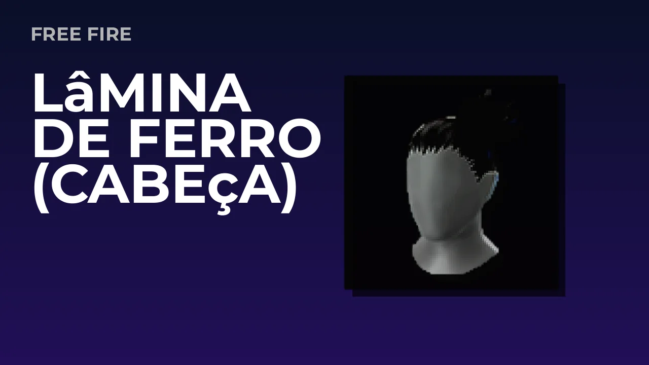 Lâmina de Ferro (Cabeça) no Free Fire: como conseguir, raridade e ...