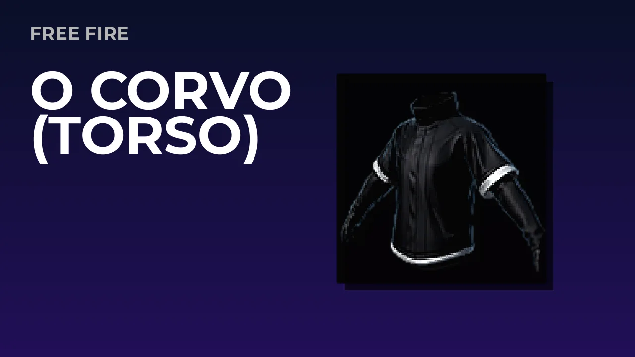 O Corvo (Torso) no Free Fire: como conseguir, raridade e detalhes (2026 ...
