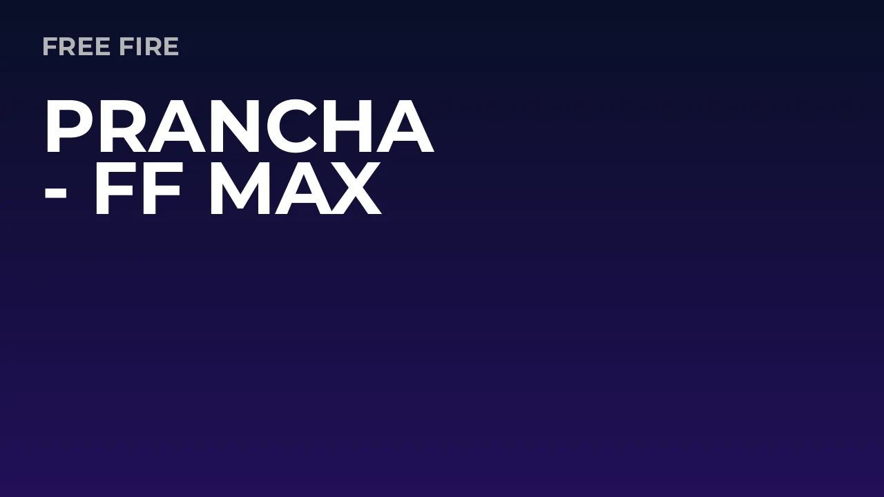 Prancha - FF MAX no Free Fire: como conseguir, raridade e detalhes ...